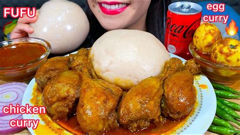Asmr African Dish Fufu Spicy Chicken Curry Egg Curry Chili Massive