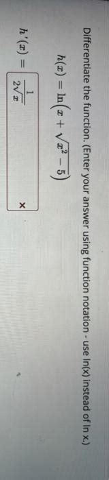 Solved Differentiate The Function Enter Your Answer Using
