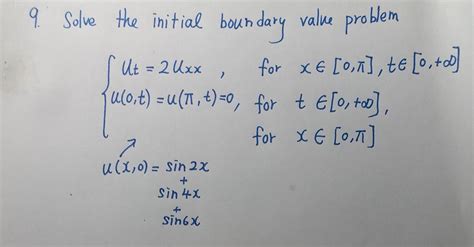 solved ut 2 uxx 9 solve the initial boundary value problem