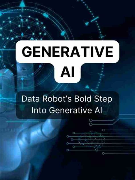 Data Robots Bold Step Into Generative Ai Dataisgood