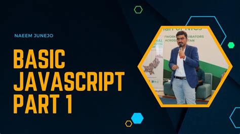 Naeem Junejo On Linkedin Basic Javascript Part 1 Introduction