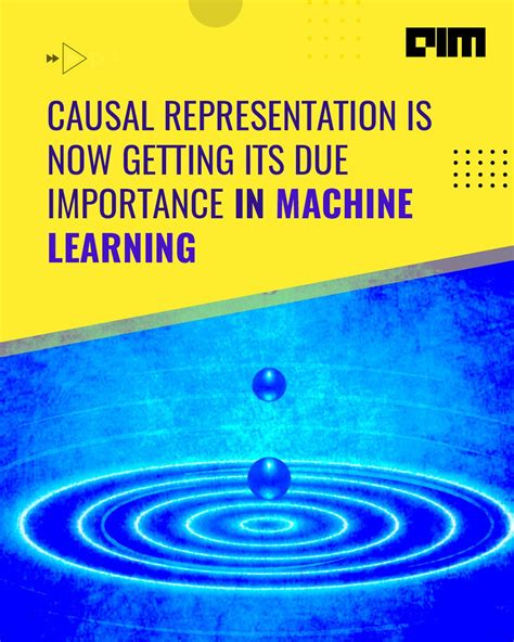 Causal Representation Is Now Getting Its Due Importance In Machine Learning Artofit