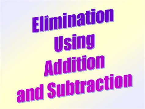 PPT Elimination Using Addition And Subtraction PowerPoint Presentation ID