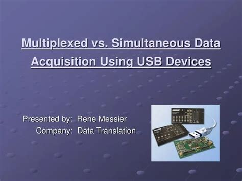 Ppt Multiplexed Vs Simultaneous Data Acquisition Using Usb Devices