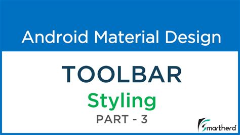 202 Android Styling And Coloring Toolbar Part 3 Material Design Toolbar Youtube