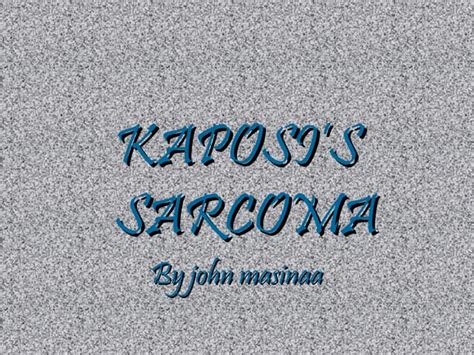 Kaposis Sarcoma Ppt Ppt