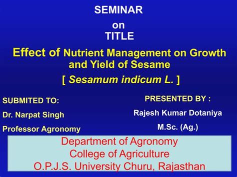 Nutrient Management On Growth And Yield Of Sesame Pptx