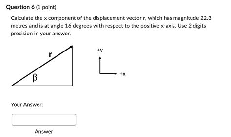 [solved] Calculate The X Component Of The Displacem