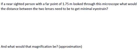 Solved The Focal Lengths Of The Objective And The Eyepiece