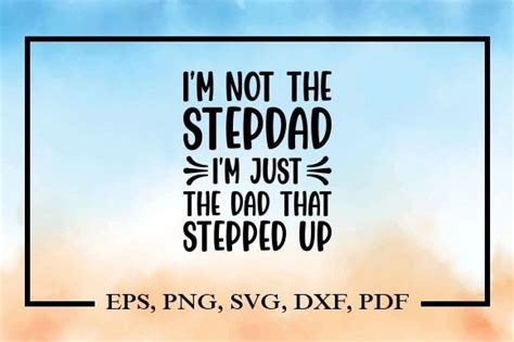 Im Not The Stepdad Im Just The Dad Graphic By Cute Paw Creative Fabrica