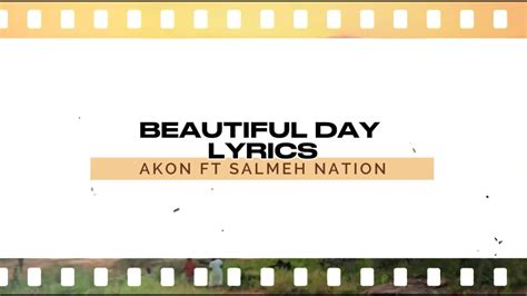 Akon Akons Beautiful Day Official Lyrics Music Video Youtube