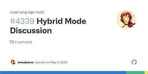 Hybrid Mode Discussion · Issue 4339 · Vuejslanguage Tools · Github