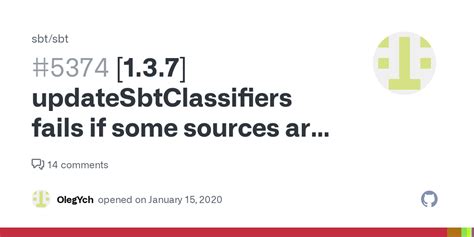 137 Updatesbtclassifiers Fails If Some Sources Are Not Available · Issue 5374 · Sbtsbt