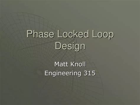 Ppt Phase Locked Loop Design Powerpoint Presentation Free Download Id409978