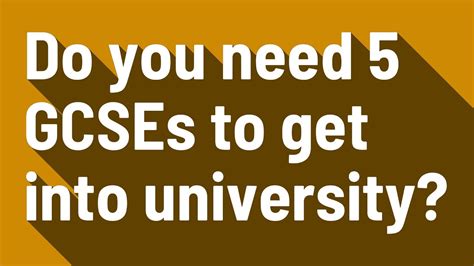 Do You Need 5 Gcses To Get Into University Youtube