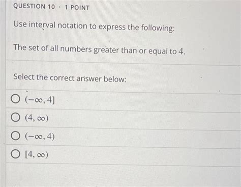 Solved Use Interval Notation To Express The Following The