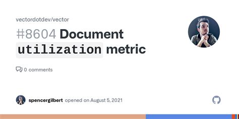Document `utilization` Metric · Issue 8604 · Vectordotdevvector · Github
