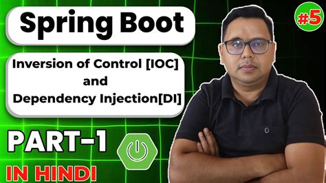 Spring Boot Tutorial 5inversion Of Control Ioc And Dependency Injection