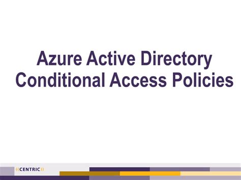 Azure Conditional Access Pptx