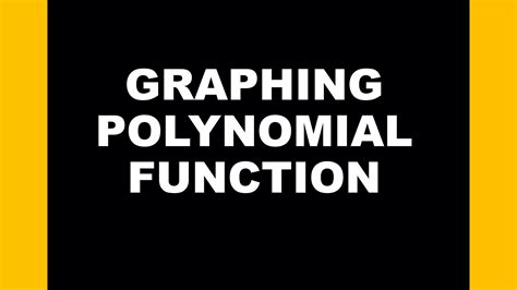 Graphing Polynomial Functions Grade 10 Pptx