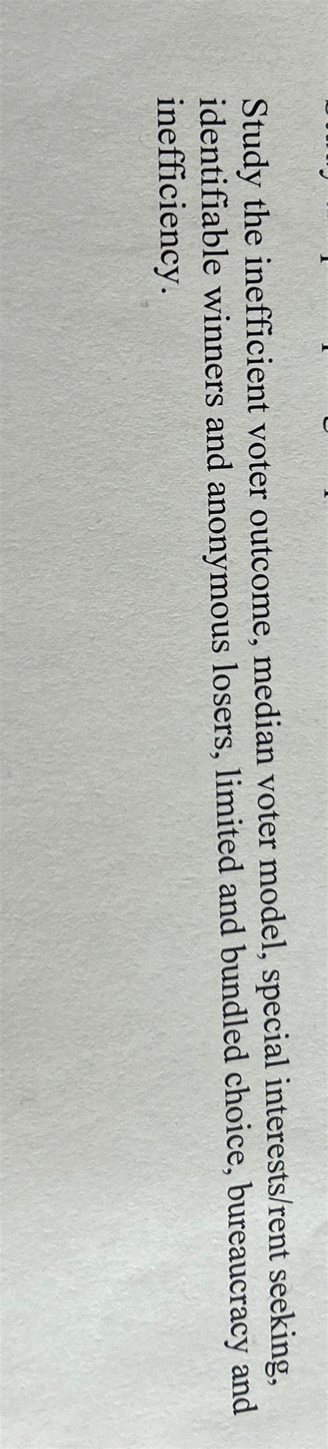 Solved Study The Inefficient Voter Outcome Median Voter