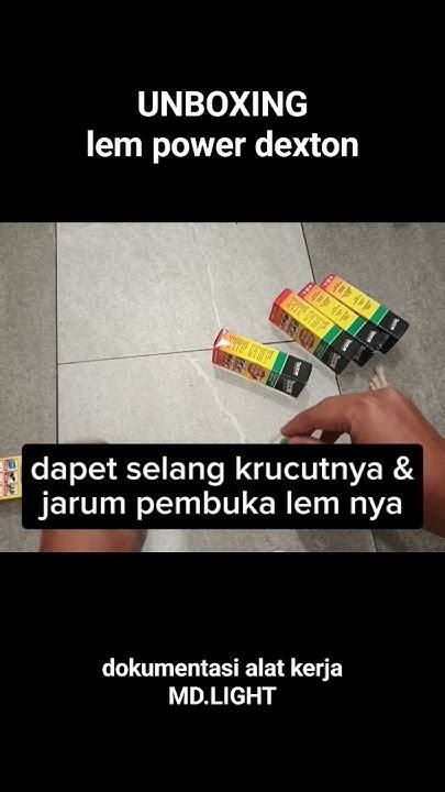 Unboxing Lem Power Dexton Dokumentasi Alat Kerja Md Light Lempower Lem Lemkorea Dexton