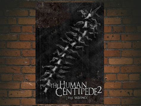 The Human Centipede 2 Full Sequence 2011 The Original Movie