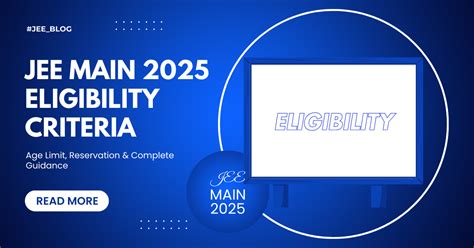 JEE Main Eligibility Criteria Maximum Minimum Age Limit Reservation Other Requirements