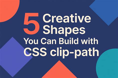 5 Creative Shapes You Can Build With Css Clip Path By Codebyumar Aug 2025 Javascript In