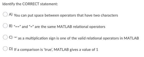 Solved Identify The CORRECT Statement A You Can Put Space Chegg