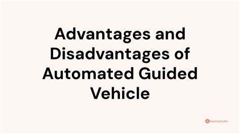 Advantages And Disadvantages Of Automated Guided Vehicle