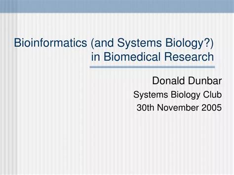 PPT Bioinformatics And Systems Biology In Biomedical Research PowerPoint Presentation ID