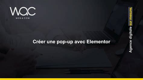 Créer Une Pop Up Avec Elementor Youtube