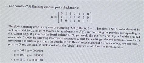 Solved 1 One Possible 7 4 Hamming Code Has Parity Check