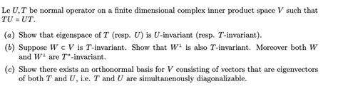 solved le u t be normal operator on a finite dimensional