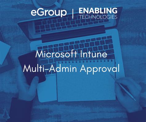 Learn About Multi Admin Approval In Microsoft Intune Jennifer Johnson
