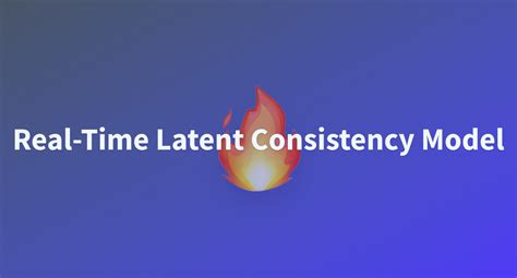 Real Time Latent Consistency Model A Hugging Face Space By Totemko