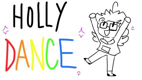 Holly Dance Youtube