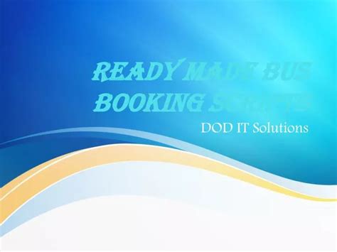Ppt Bus Booking Scripts Powerpoint Presentation Free Download Id7290800