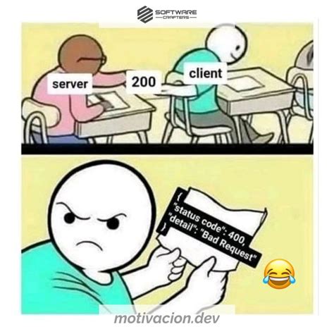 😂 200 Bad Request 👉 Motivacion Dev Miguel A Gómez De Software