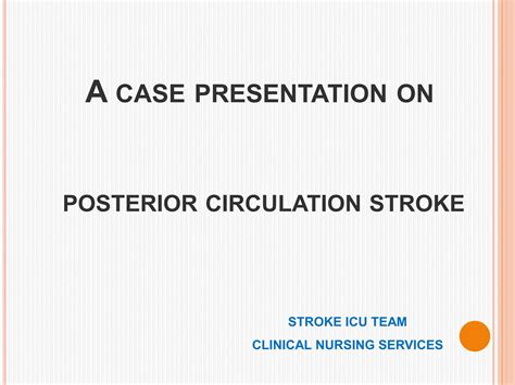 Clinical Presentation On Posterior Circulation Stroke Pptx