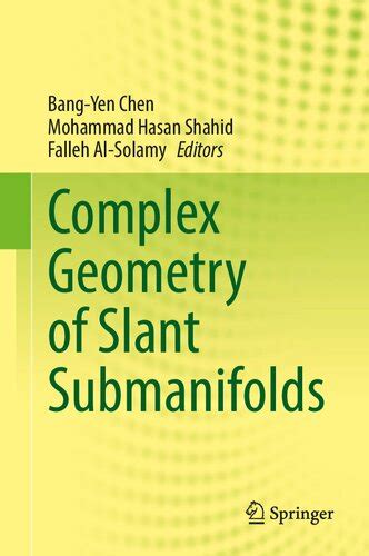 Complex Geometry Of Slant Submanifolds Pdf Epub Version Controses Store
