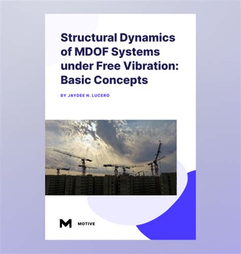 Structural Dynamics Of Mdof Systems Under Free Vibration Basic Concepts