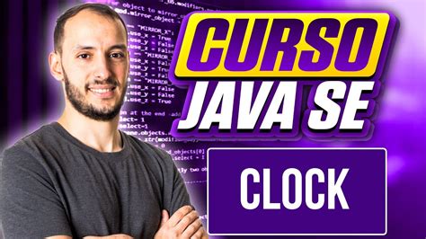 Clase Clock Curso Java Se 134 Youtube