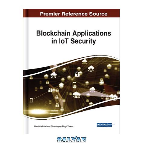 دانلود کتاب Blockchain Applications In Iot Security بلیان