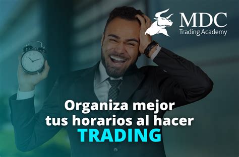 Maximiza Tu Eficiencia En Tu Sesión De Trading Una Guía Práctica En 5