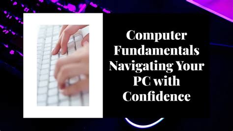 Computer Basics A Beginners Guide To Understanding Computers Digitalcreator Youtube