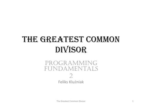 Ppt The Greatest Common Divisor Powerpoint Presentation Free