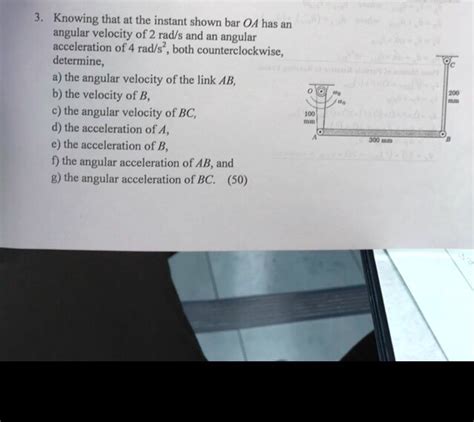 Solved 3 Knowing That At The Instant Shown Bar Oa Has An Angular