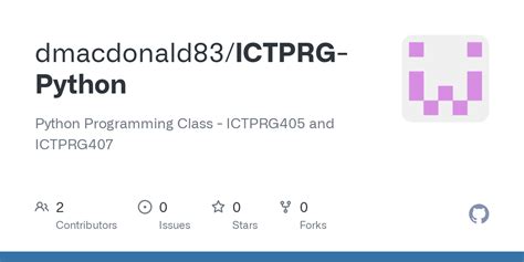 Github Dmacdonald83ictprg Python Python Programming Class Ictprg405 And Ictprg407